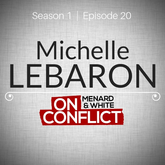 Michelle LeBaron - The Art of Conflict - Episode 20 of the the On Conflict Podcast